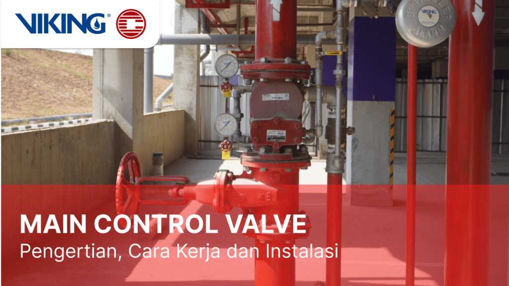 Main Control Valve (MCV): Pengertian, Instalasi, Cara Kerja